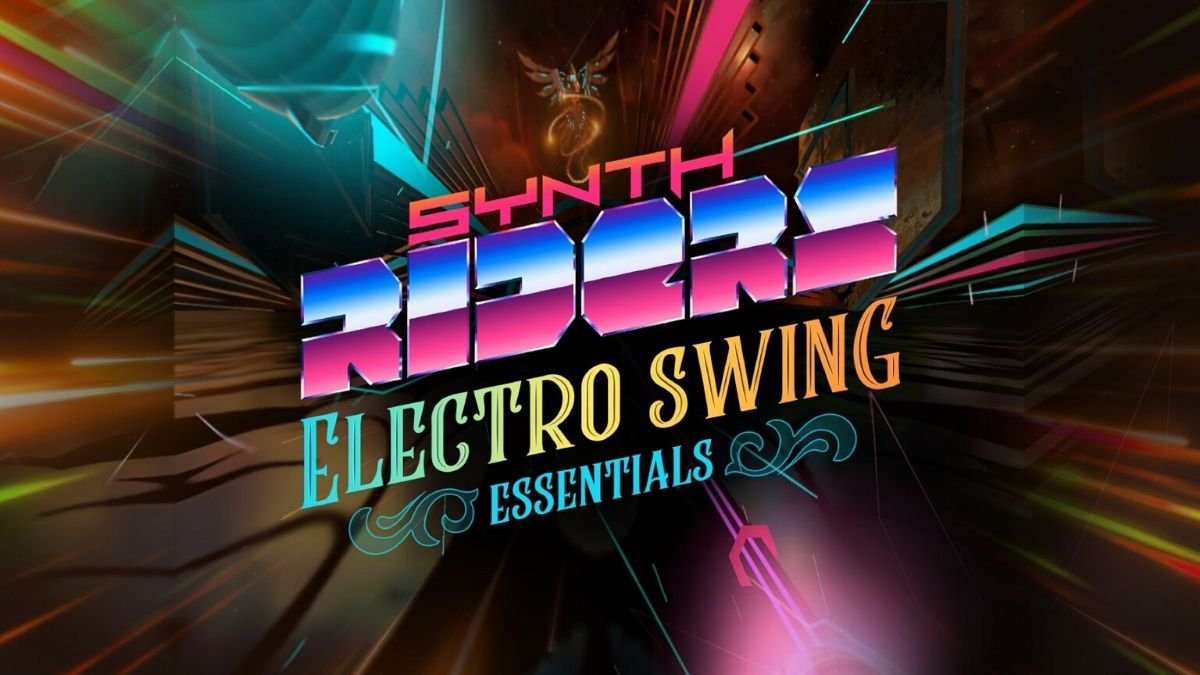 Synth Riders receives a 10 song DLC pack, the "Electro Swing Essentials"
